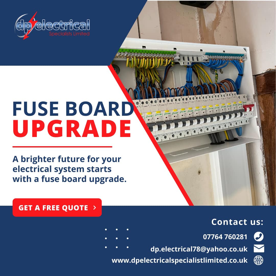 Fusebox upgrade Electrician | D.P. Electrical Specialists Limited